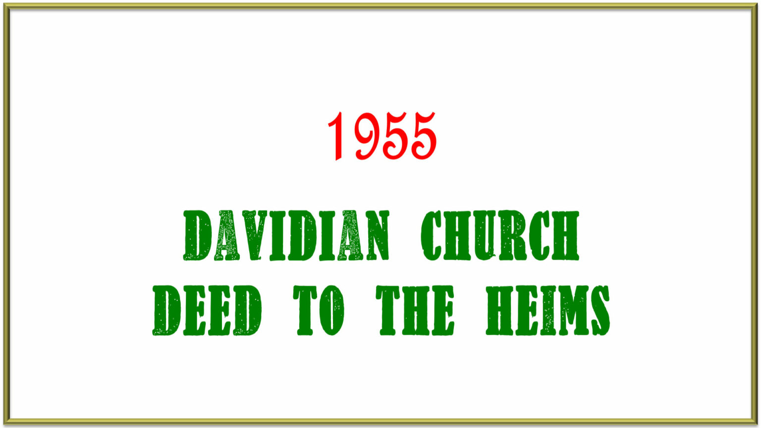 1955 — Davidian Church Deed to the Heims - The Davidian Seventh-day ...